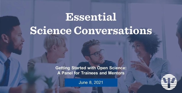 Getting started with open science: A panel for trainees and mentors