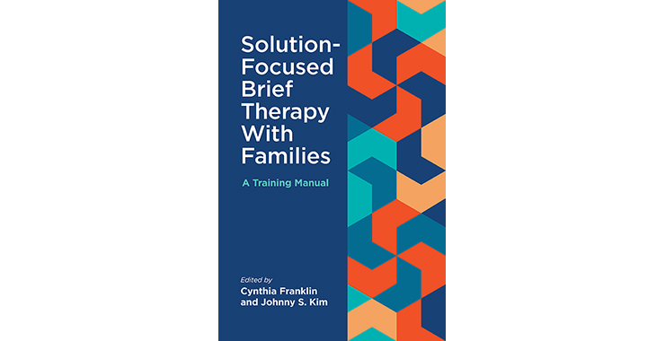 Solution-Focused Brief Therapy With Families