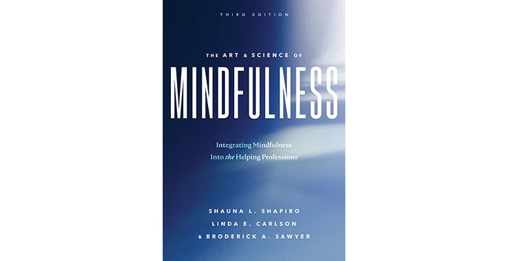 The Art and Science of Mindfulness, Third Edition