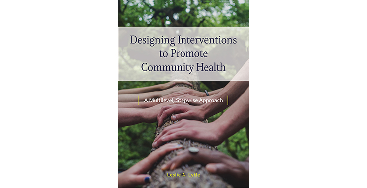Designing Interventions to Promote Community Health