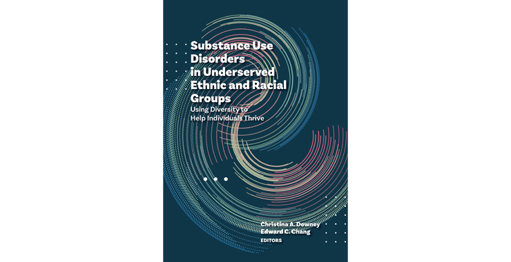 Substance Use Disorders in Underserved Ethnic and Racial Groups