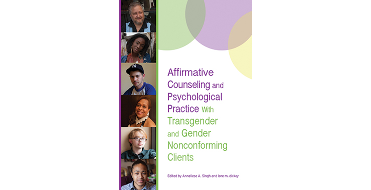 Affirmative Counseling and Psychological Practice With Transgender and ...