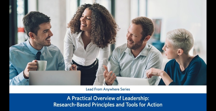 A practical overview of leadership: Research-based principles and tools ...