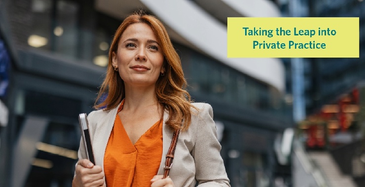 Taking the leap into private practice