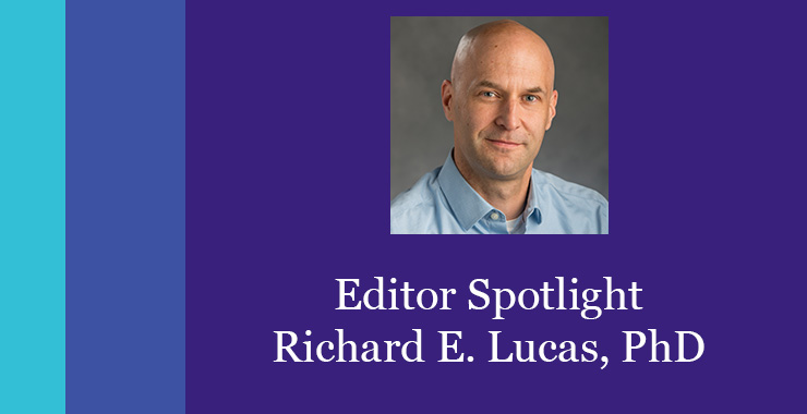 Richard E. Lucas, PhD, Journal of Personality and Social Psychology