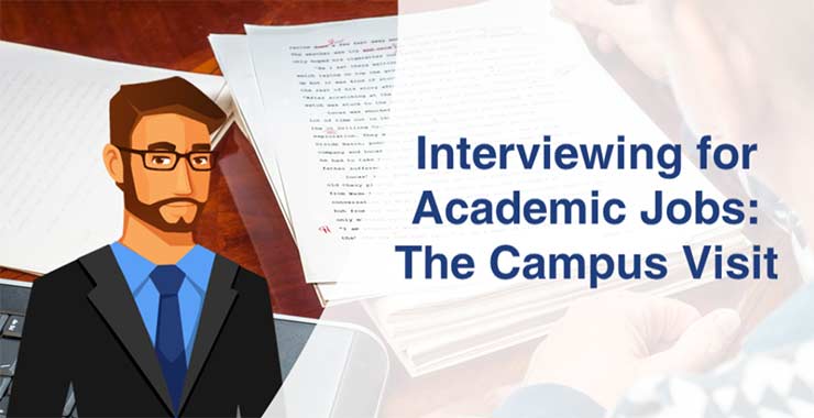 Interviewing for academic jobs: The “campus visit”