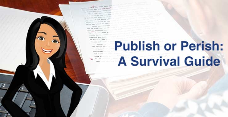 Publish or perish: A survival guide