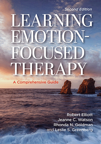 Learning Emotion-Focused Therapy, Second Edition