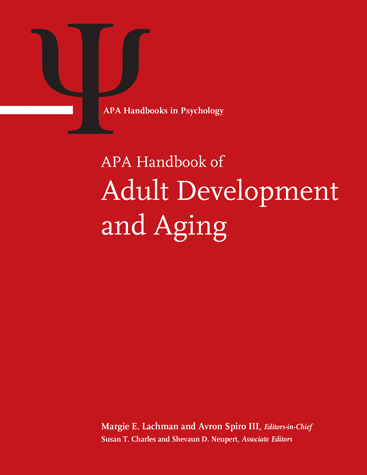 APA Handbook of Adult Development and Aging