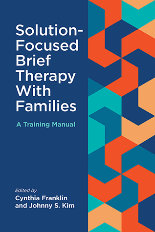 Solution-Focused Brief Therapy With Families