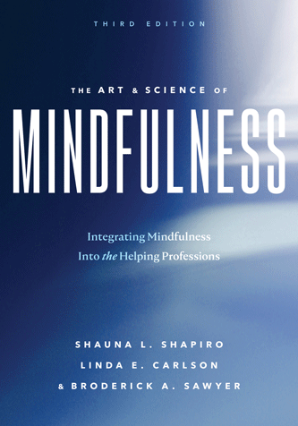 The Art and Science of Mindfulness, Third Edition