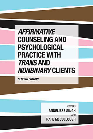 Affirmative Counseling and Psychological Practice With Trans and ...