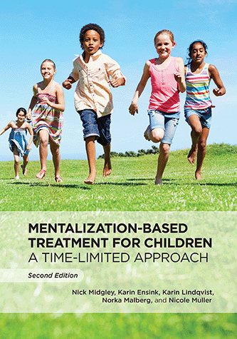 Mentalization-Based Treatment for Children, Second Edition