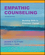 Empathic Counseling: Building Skills to Empower Change, Second Edition