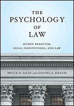 The Psychology of Law: Human Behavior, Legal Institutions, and Law