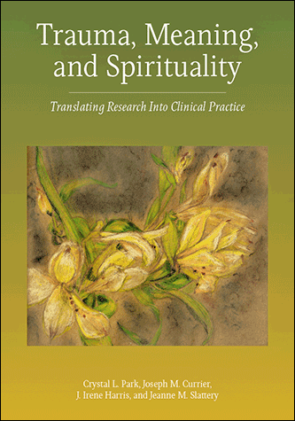 Trauma, Meaning, and Spirituality