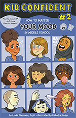 Kid Confident: How to Master Your MOOD in Middle School (Book #2)
