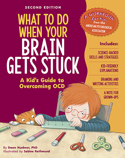 What to Do When Your Brain Gets Stuck, Second Edition