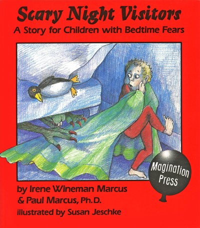 Scary Night Visitors: A Story for Children with Bedtime Fears